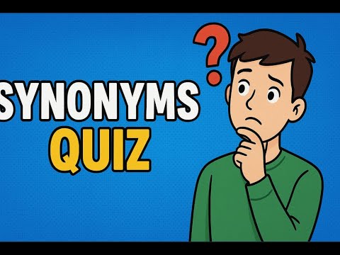 Quiz on words with similar meanings