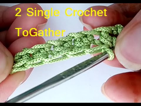 How To Crochet- 2 Single Crochet ToGether sc2tog Stitch Tutorial