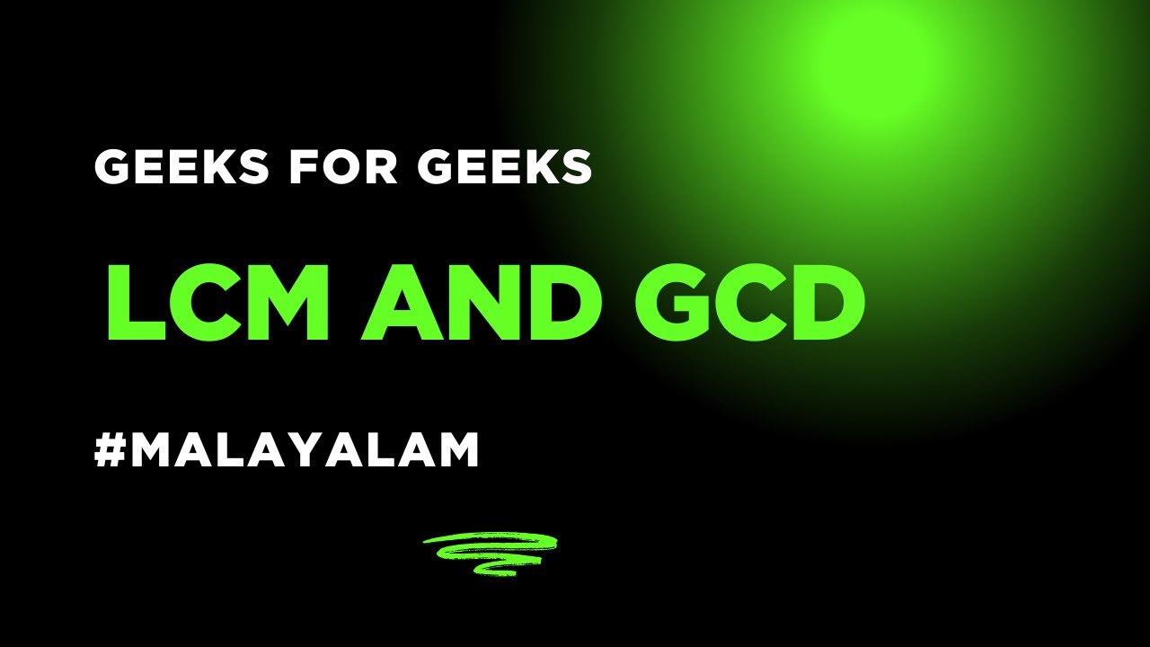 Python Basic Programming | LCM and GCD | GeeksforGeeks (Malayalam)