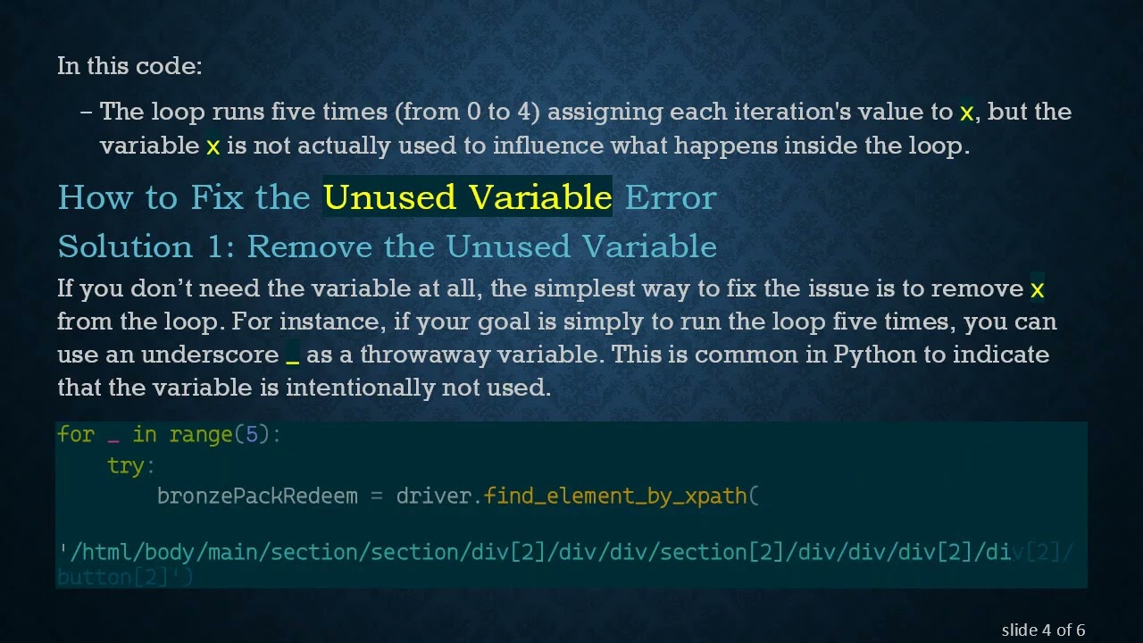 Understanding the Unused variable 'x' pylint(unused-variable) Error in Python with Selenium