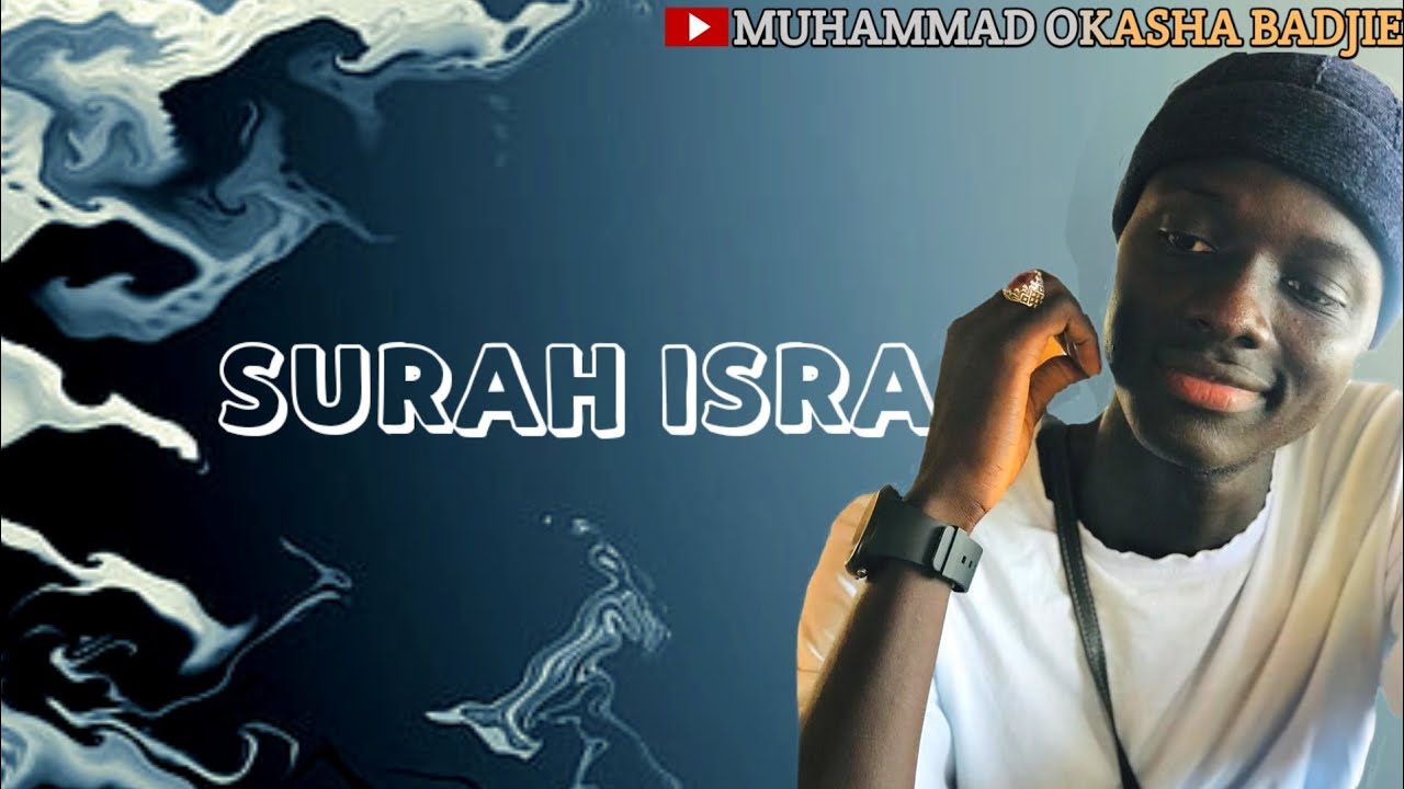Surah Isra Your Duties Towards Your Parents Muhammad Okasha Badjie