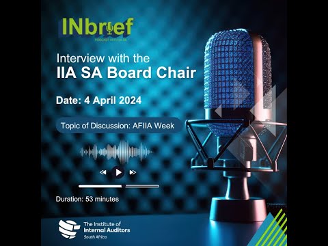IIA SA INbrief Episode 1 (Special Guest: Tshepo Mofokeng)