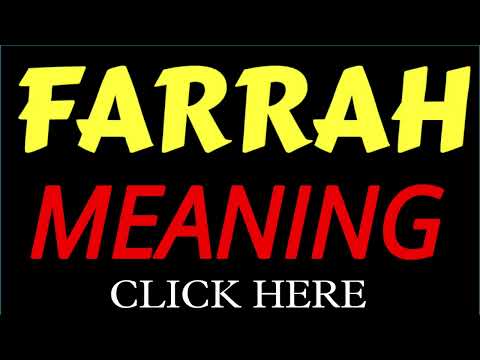 What does the name FARRAH mean | FARRAH meaning in english | Meaning of name FARRAH