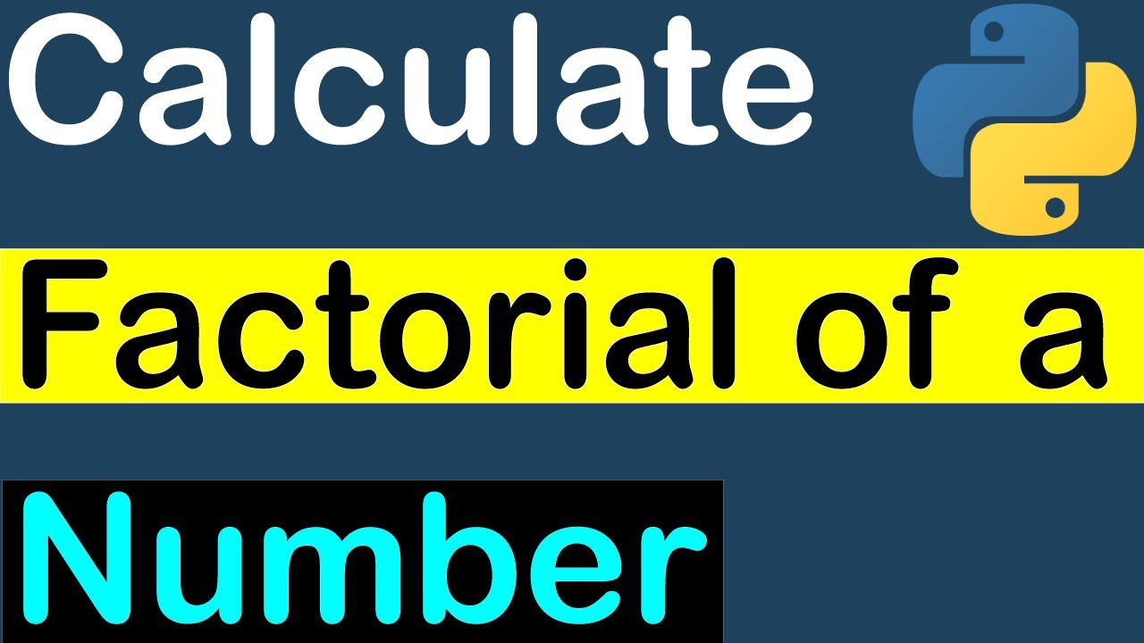 Python Program to Calculate the Factorial of a Number