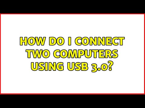 How do I connect two computers using USB 3.0? (3 Solutions!!)