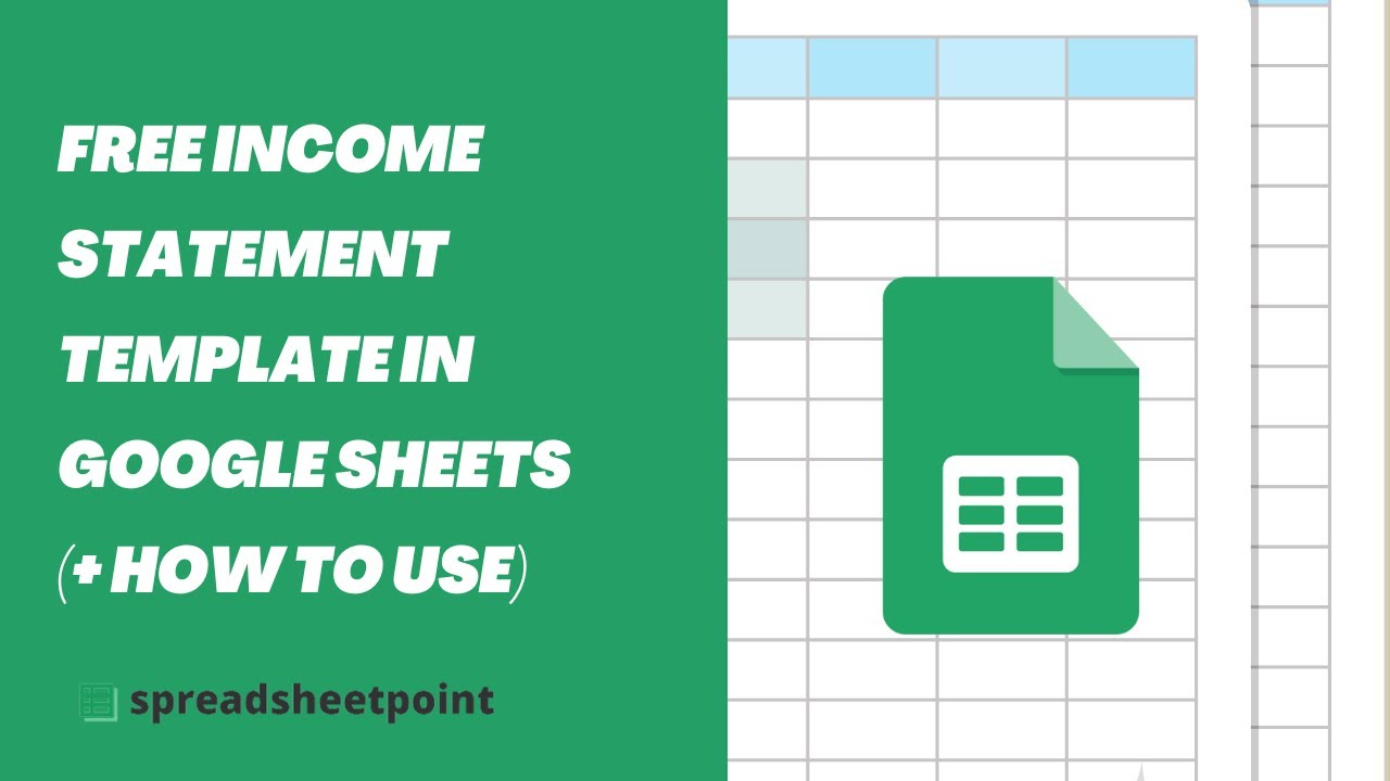 Free Income Statement Template in Google Sheets (+ How to Use)
