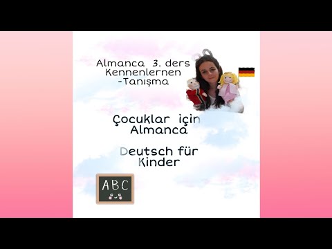 Almanca ders 3 - Deutsch für Kinder- kennenlernen