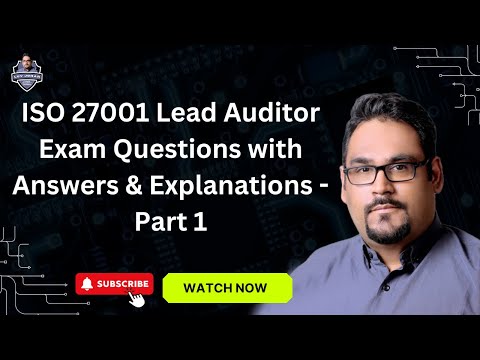 ISO 27001 Lead Auditor Exam Questions with Answers & Explanations - Part 1