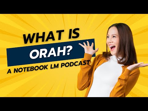 What is Orah?