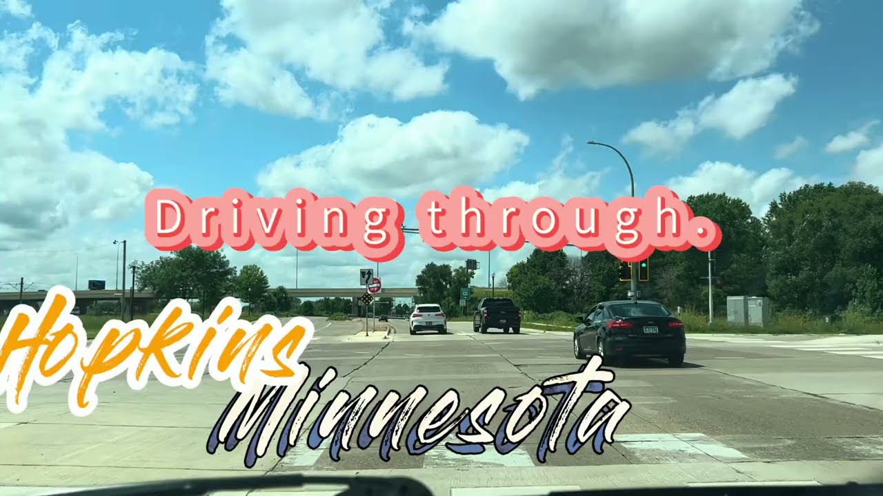 Driving through Hopkins, MN. August,2025