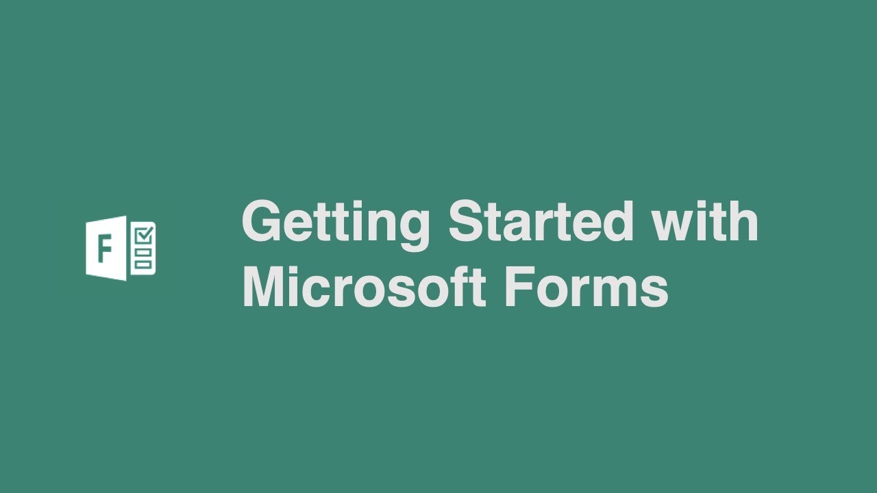 Getting Started With Microsoft Forms