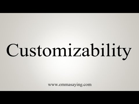 How To Say Customizability