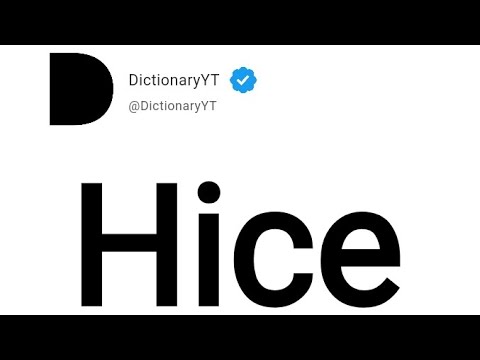 Hice Meaning in English