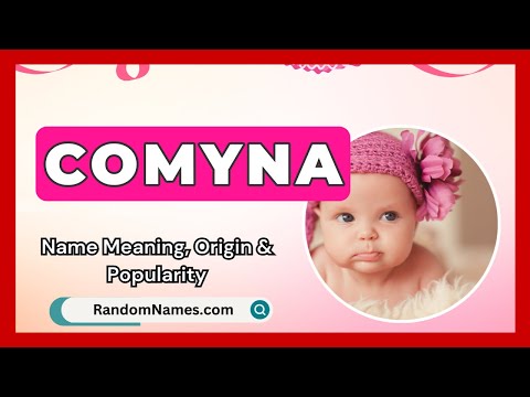 Comyna - Baby Girl Name Meaning, Origin & Popularity - RandomNames.com