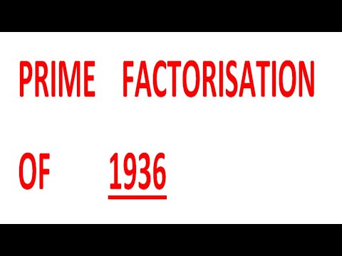 PRIME FACTORISATION OF 1936