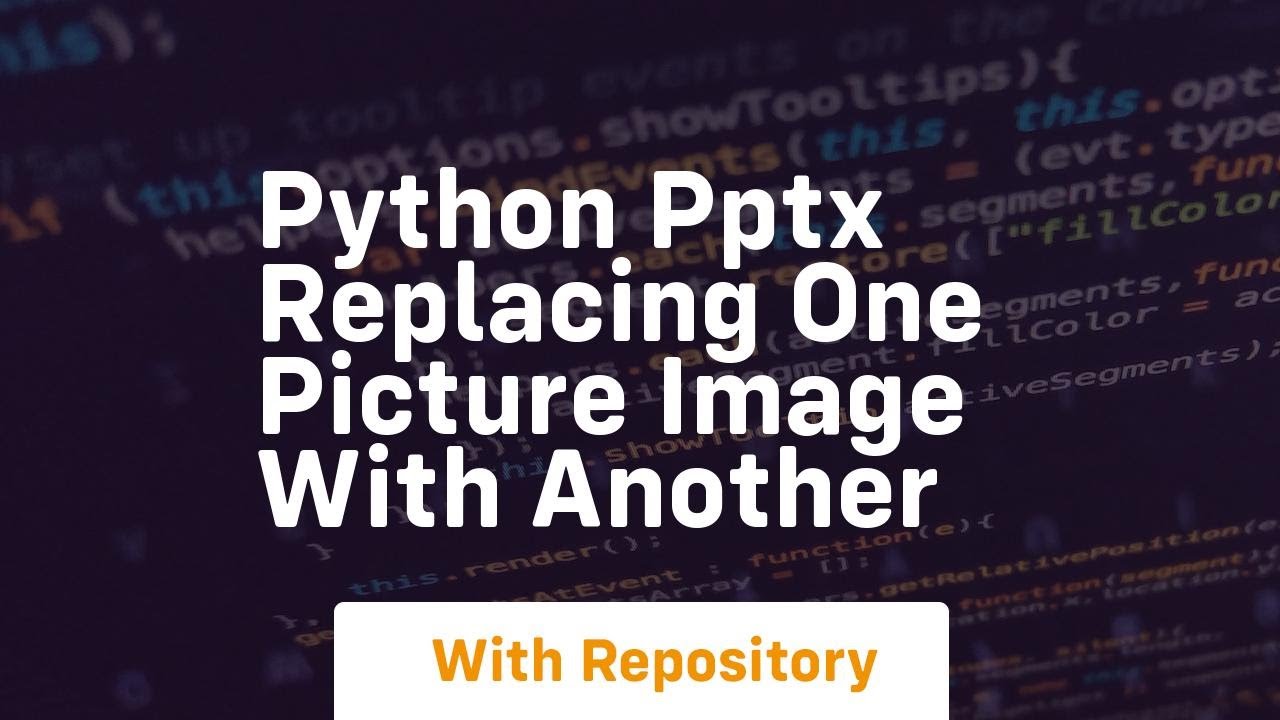 python pptx replacing one picture image with another
