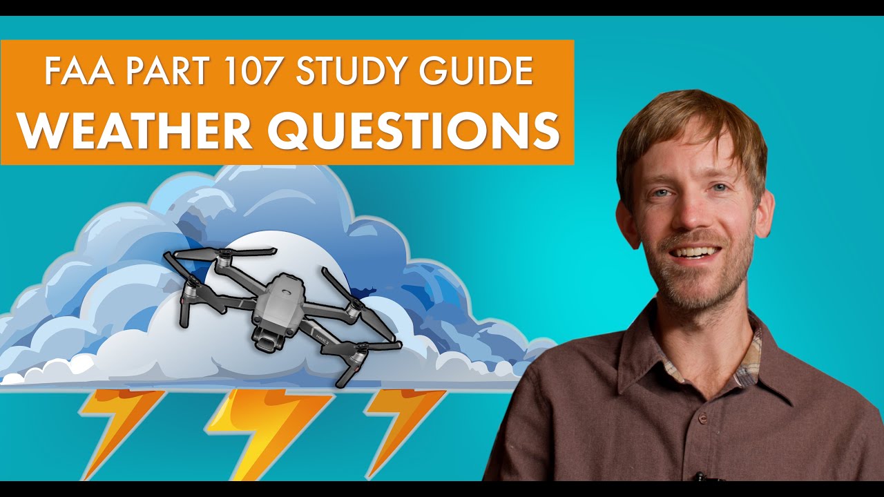 Part 107 Weather Questions Simplified: What You Need to Know