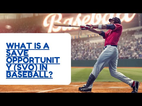 What is a Save Opportunity (SVO) in Baseball? - Sports Scouters