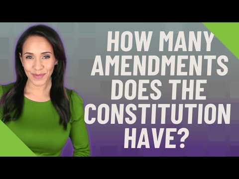 How many amendments does the Constitution have?