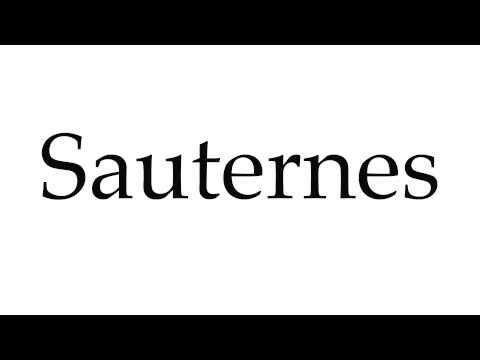 How to Pronounce Sauternes