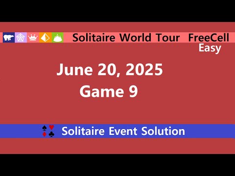 Solitaire World Tour Game #9 | June 20, 2025 Event | FreeCell Easy