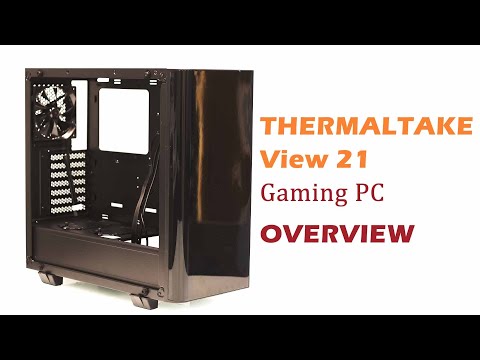THERMALTAKE VIEW 21 GAMING PC CABINET – T H R O T T L I N G F R A M E S