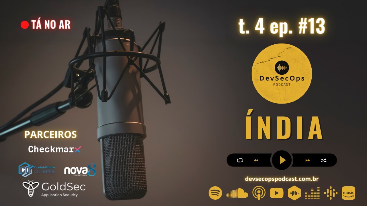 ÍNDIA | #DEVSECOPS​​​​ PODCAST #13