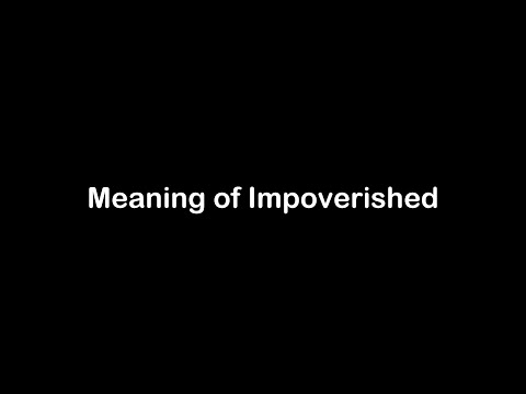 What is the Meaning of Impoverished | Impoverished Meaning with Example