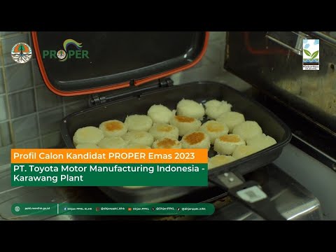 Profil Kandidat Emas PROPER 2023: PT. Toyota Motor Manufacturing Indonesia - Karawang Plant