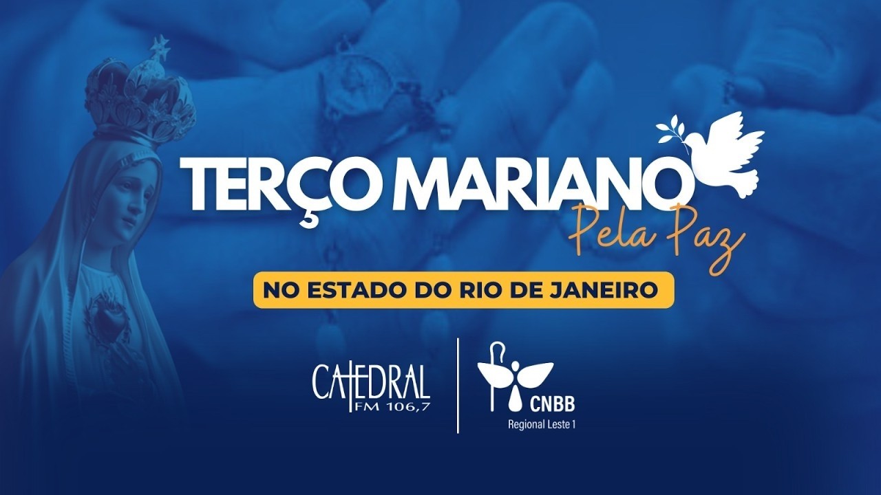 Terço Pela Paz | Diocese de Itaguaí | CNBB - Regional Leste 1  | 13/05/2026