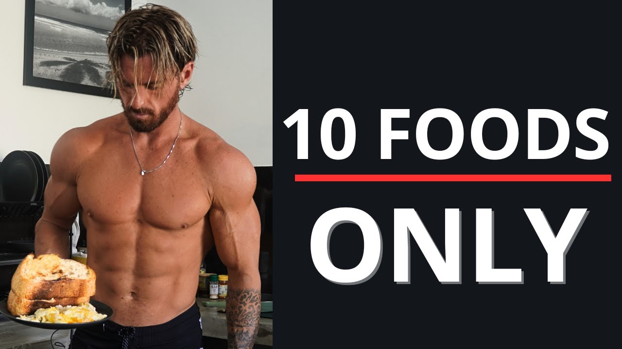 The Only 10 Foods You Need for a Masculine Physique
