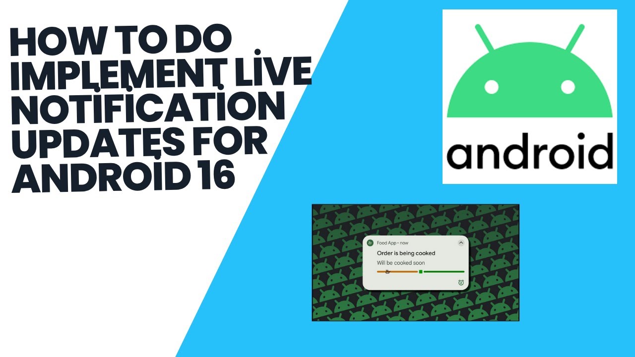 How to Implement Live Notification Updates for Android 16