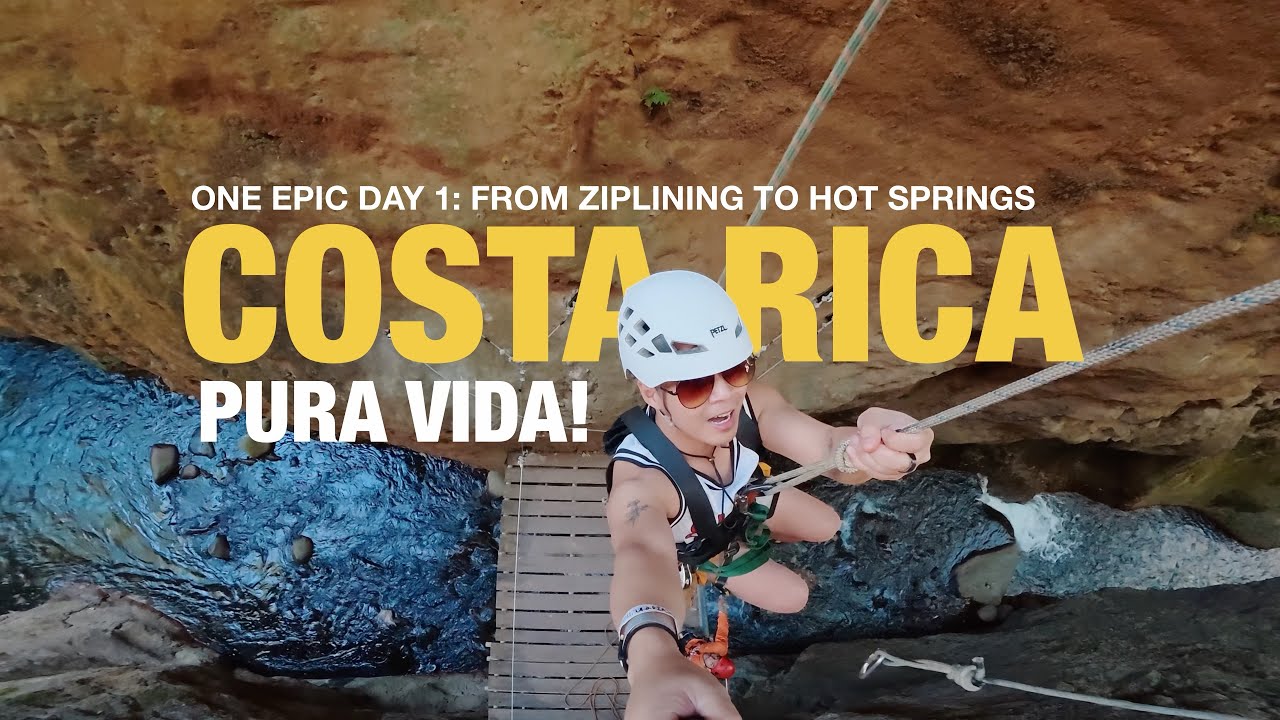 Pura Vida! Costa Rica - One Epic Day 1 : From Ziplining to Hot Springs