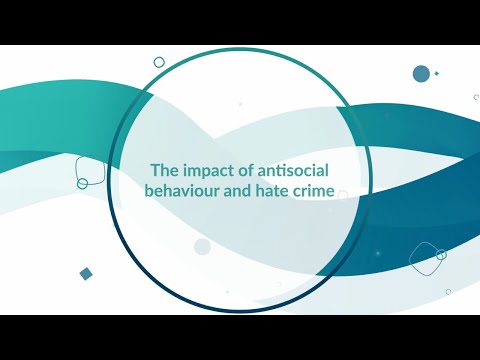 The impact of hate crime and antisocial behaviour