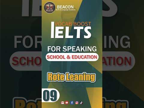 IELTS Band 9 Speaking Vocabulary Boost: “Rote-learning”