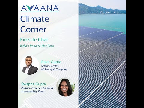 Fireside Chat with Rajat Gupta, McKinsey & Company, on India's Road to Net Zero