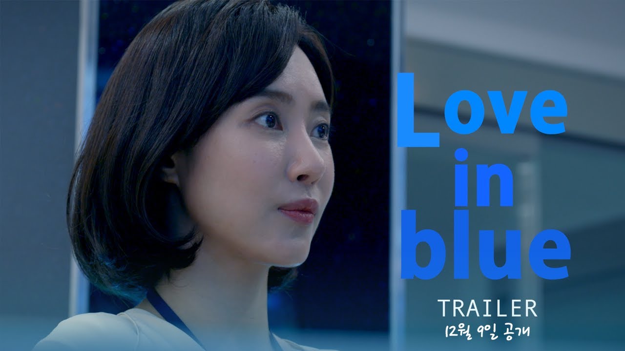 Love in Blue - Sinopsis, Pemain, OST, Episode, Review