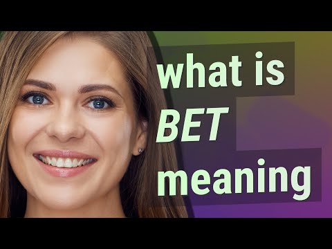 Bet | meaning of Bet