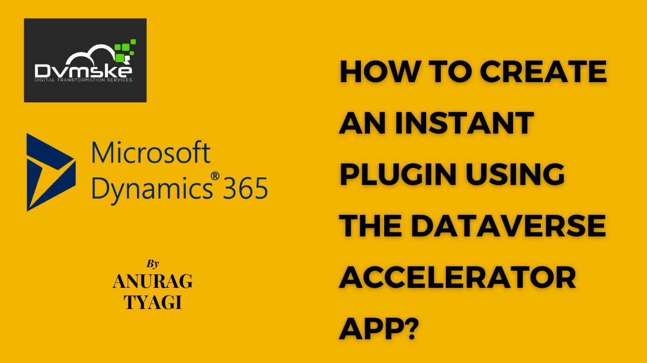 How to Create Instant Plugins Using Dataverse Accelerator App