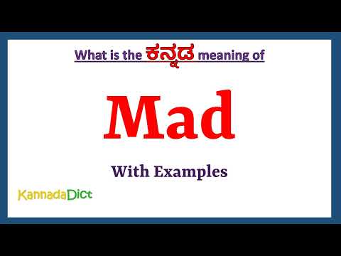 Mad Meaning in Kannada | Mad in Kannada | Mad in Kannada Dictionary |
