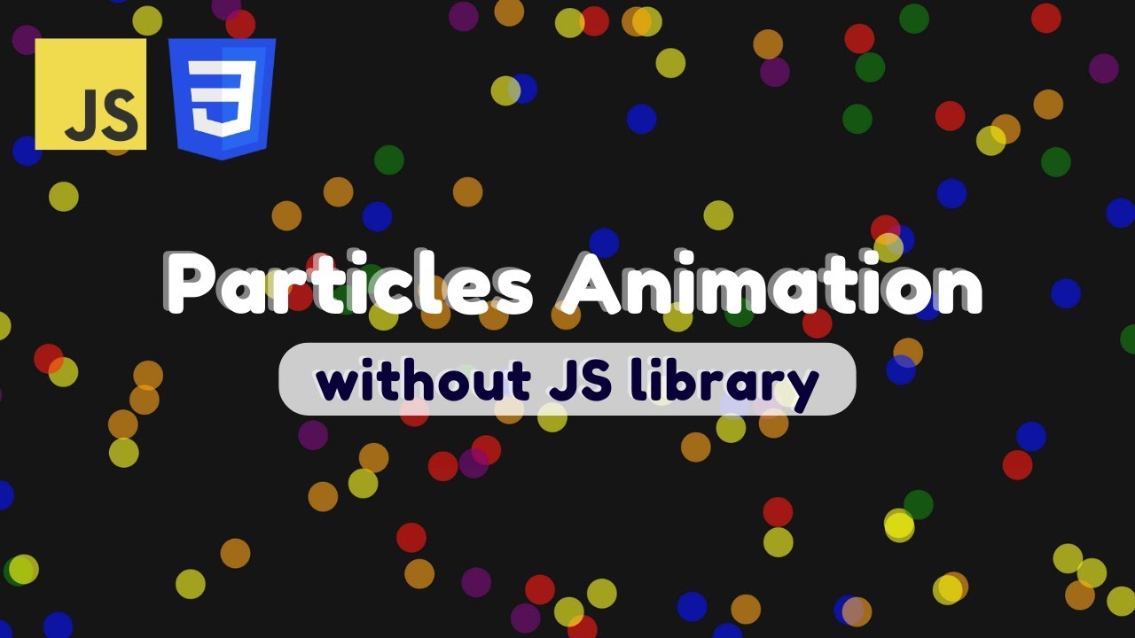 Particle Background Animation | Vanilla Javascript & CSS