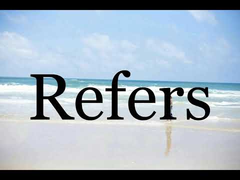 How To Pronounce Refers🌈🌈🌈🌈🌈🌈Pronunciation Of Refers