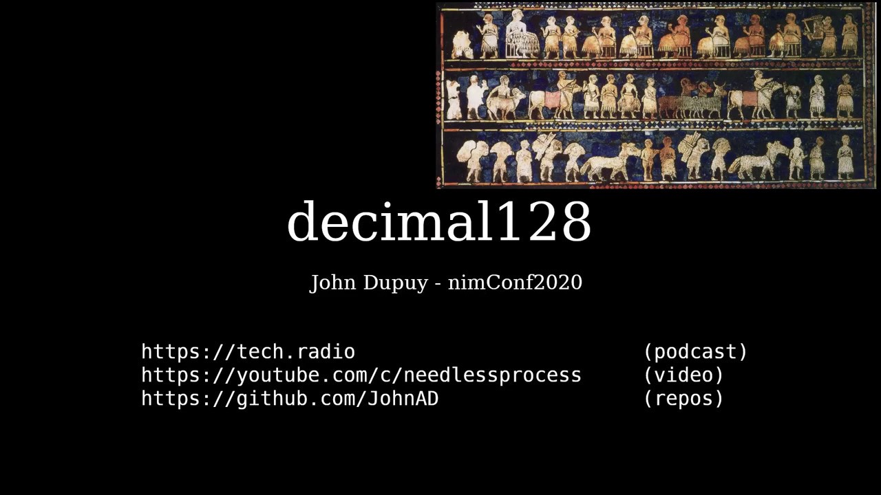 John Dupuy: Decimal128: When/How To Use (NimConf 2020)