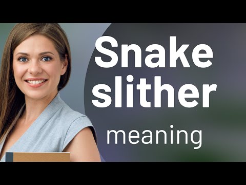 Understanding the Phrase "Snake Slither": An English Language Guide