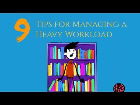 9 Tips for Managing a Heavy Workload