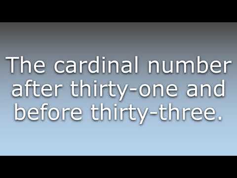 What does Thirty-two mean?