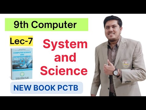 System and Science | Class 9th Computer New Book 2025 | PCTB | Chapter 1 Class 9 Computer