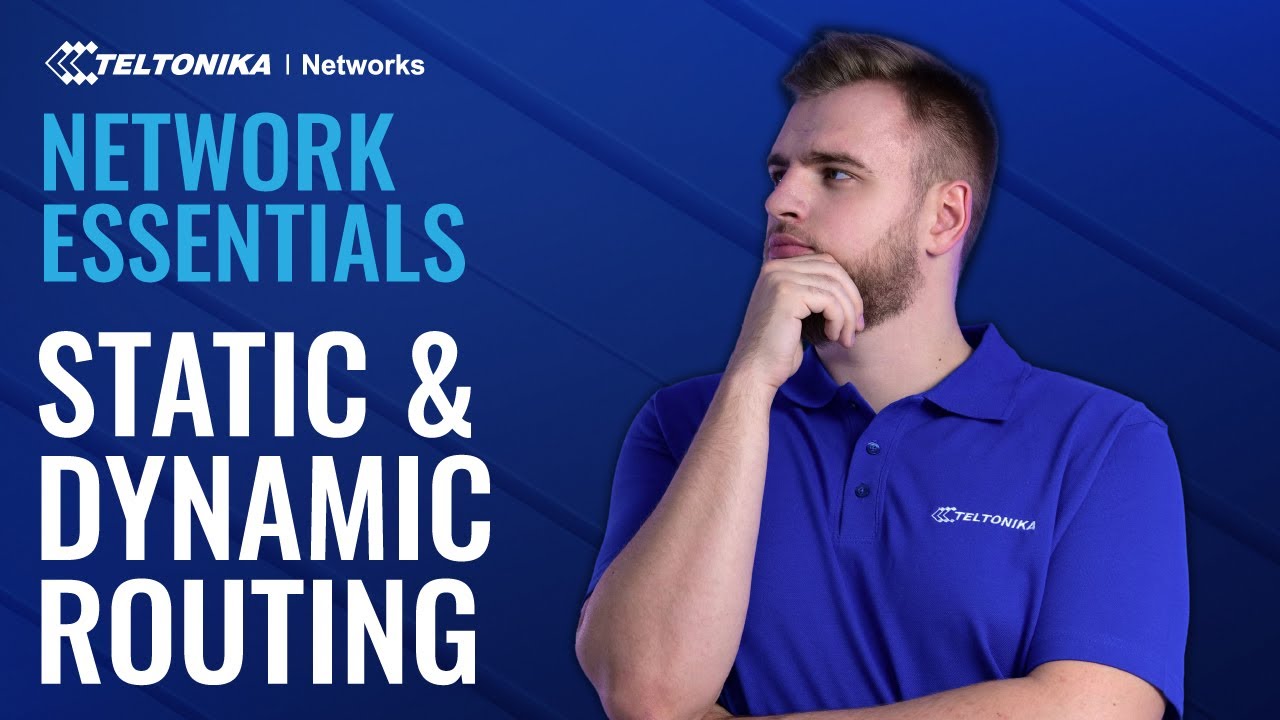 Static vs Dynamic Routing: What's the difference? | Network Essentials I Teltonika