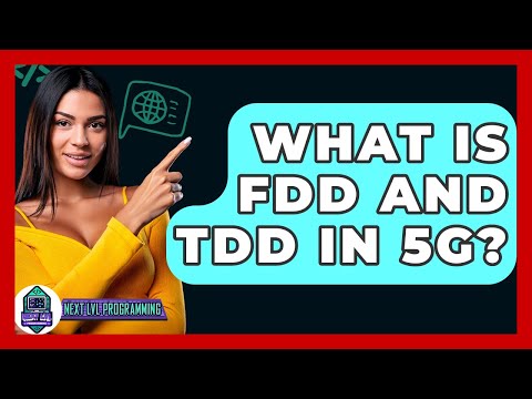 What Is FDD And TDD In 5G? - Next LVL Programming