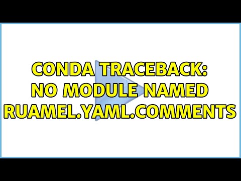 conda traceback: No module named ruamel.yaml.comments